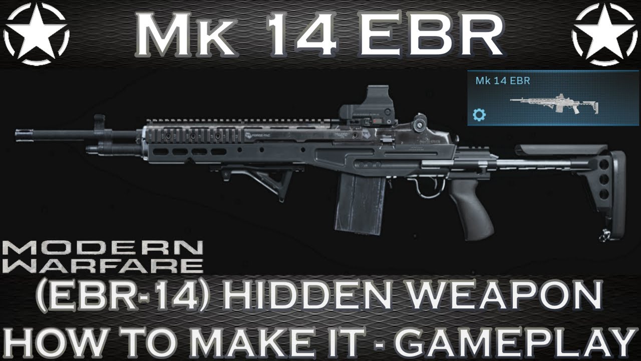 Modern Warfare Mk 14 EBR (EBR-14) Hidden Weapon - How to make it ...