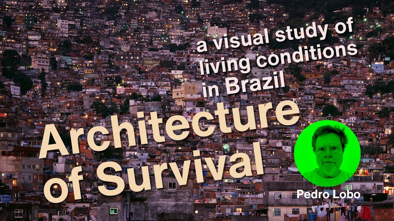 Architecture of Survival - a visual study of living conditions in ...