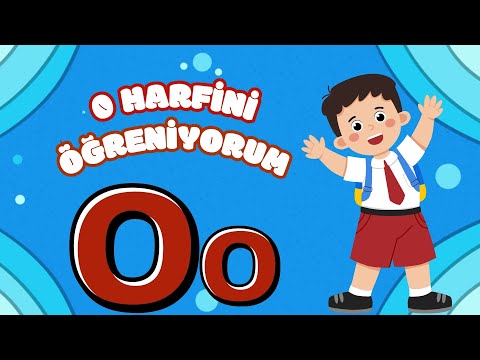O Harfi | ABC | Alfabe | Harfleri Öğreniyorum | Eğlenceli Çocuk Şarkısı | Çocuk Şarkısı Hareketli
