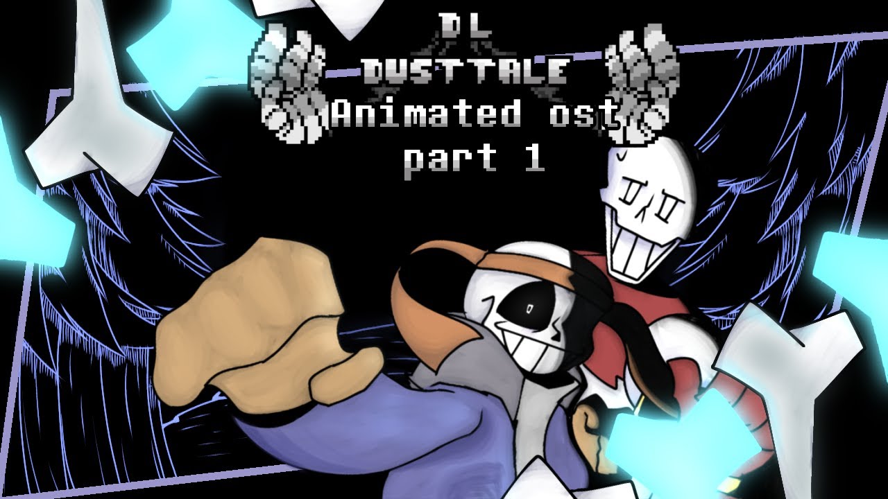 Undertale - DL!Dusttale [Part 1] - Animated OST - YouTube