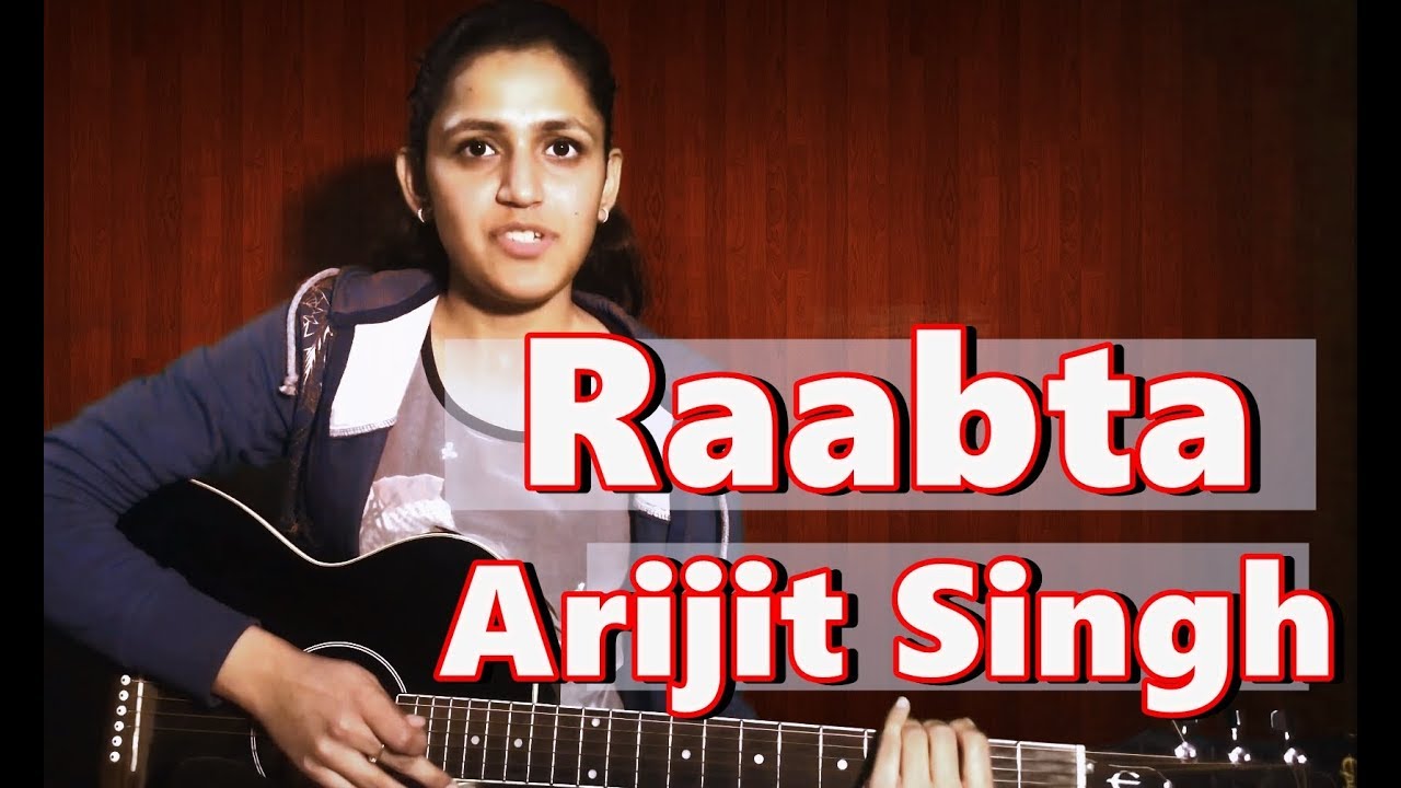 Raabta Guitar Lesson | Guitar Chords | Arijit Singh | Unplugged | Agent ...
