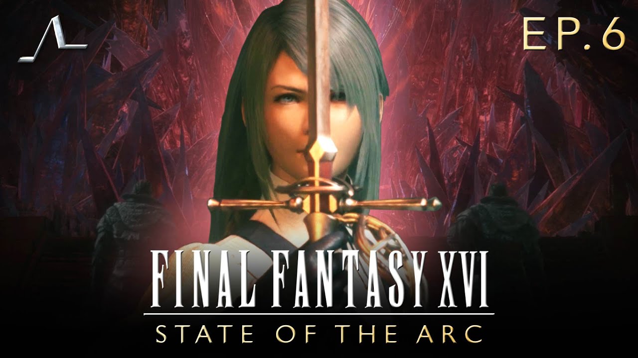 Jill's Atonement | Final Fantasy XVI Analysis (Ep.6) | State of the Arc ...