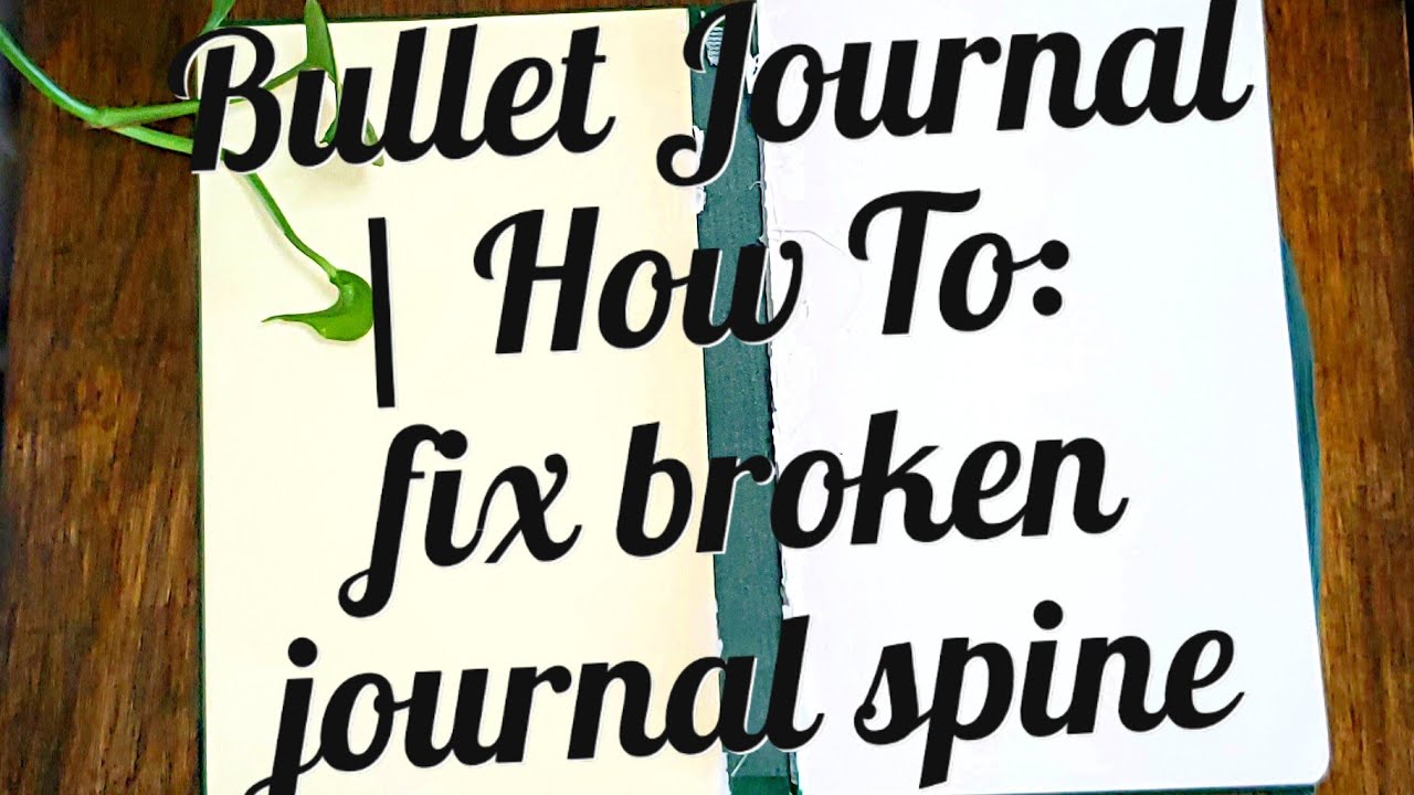 Bullet Journal | How To: fix broken journal spine - YouTube