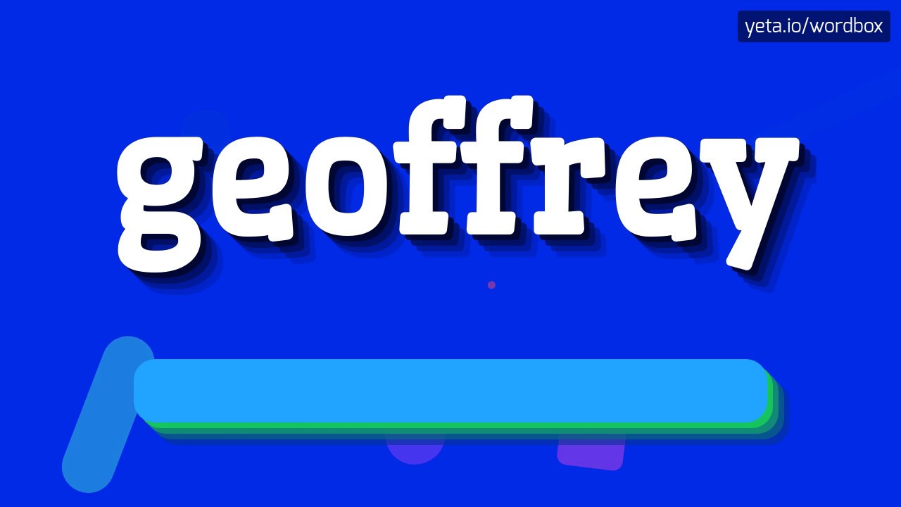 GEOFFREY - HOW TO PRONOUNCE IT!? - YouTube