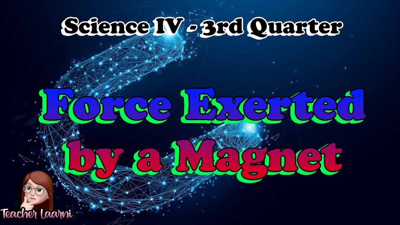 Force Exerted By Magnets Grade Science Quarter 3, Week, 41% OFF