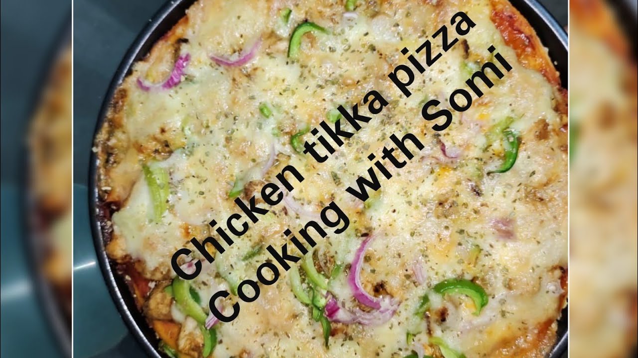 chicken tikka pizza / home made pizza / simple chicken pizza recipe ...