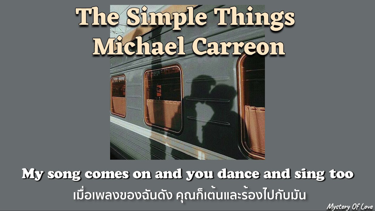 Michael Carreon - The Simple Things [THAISUB|แปลเพลง] - YouTube