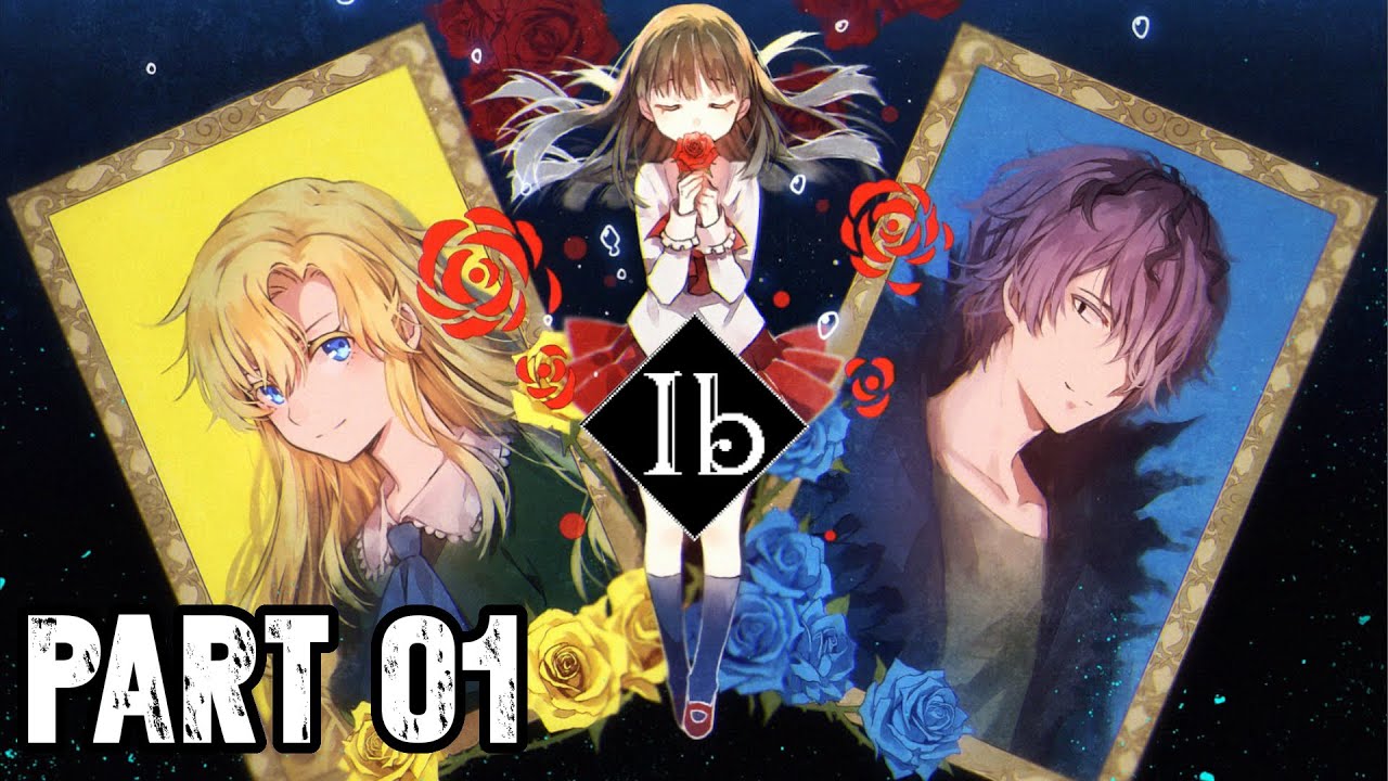 THE RETURN OF Ib! | Ib - RPG Maker Game | Part 01 | New Playthrough ...