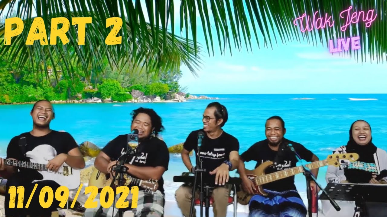 Wak Jeng Live Busking - 11/09/2021-Part 2 - YouTube