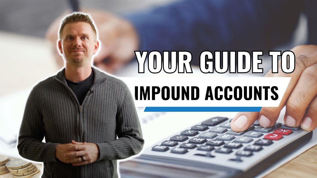 Your Guide to Impound Accounts - YouTube