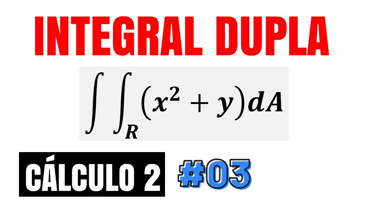 Integral Dupla - Regiões retangulares #03 - YouTube
