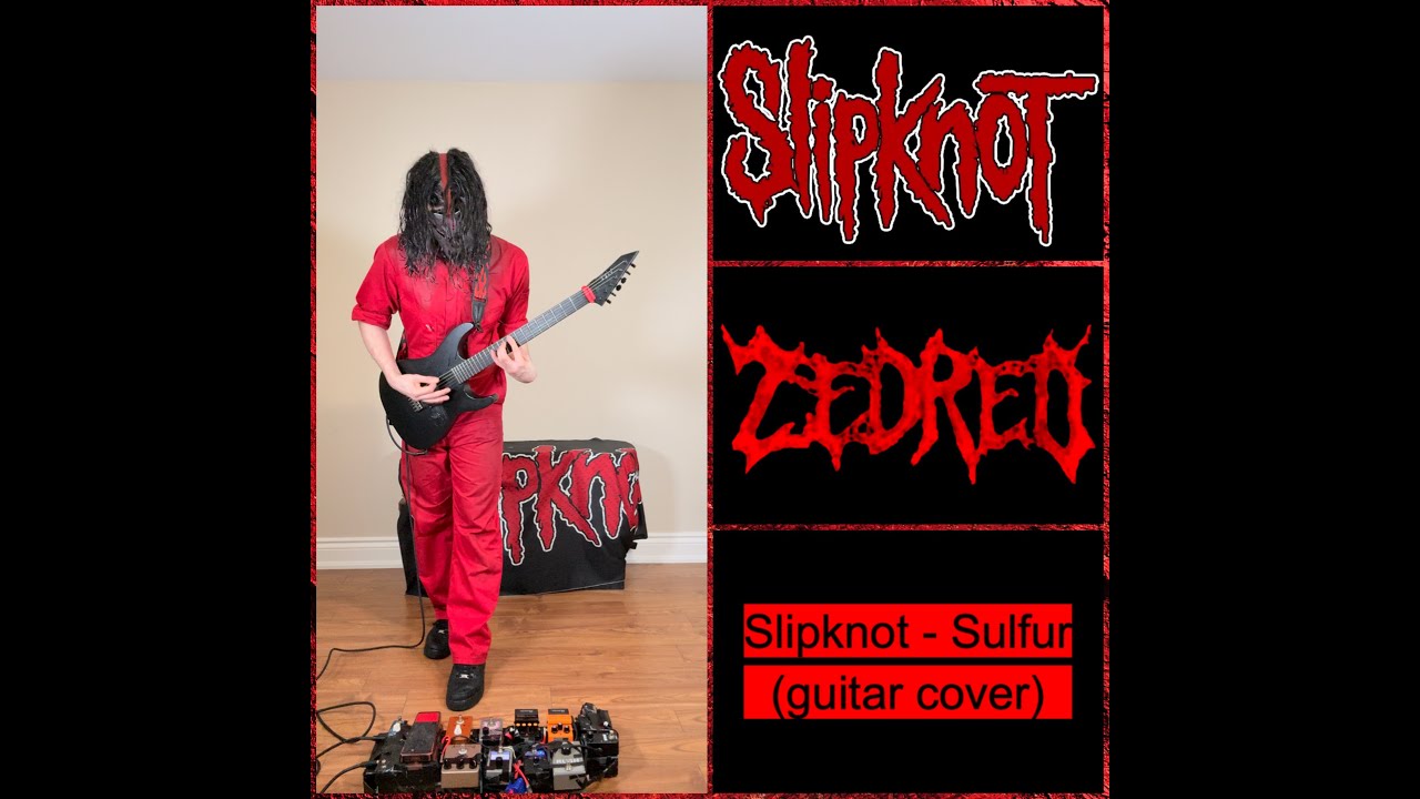 Slipknot - Sulfur (guitar cover) - YouTube
