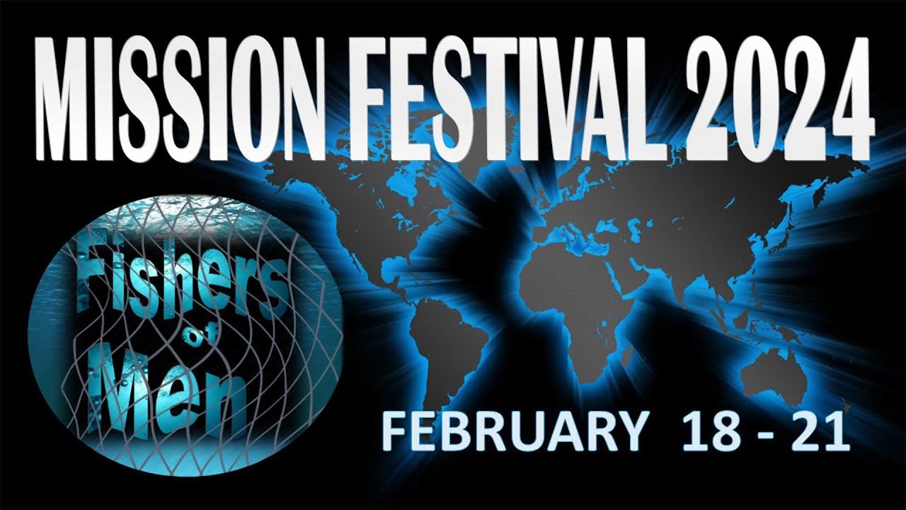 February 18, 2024 | "Mission Festival Sunday" - YouTube