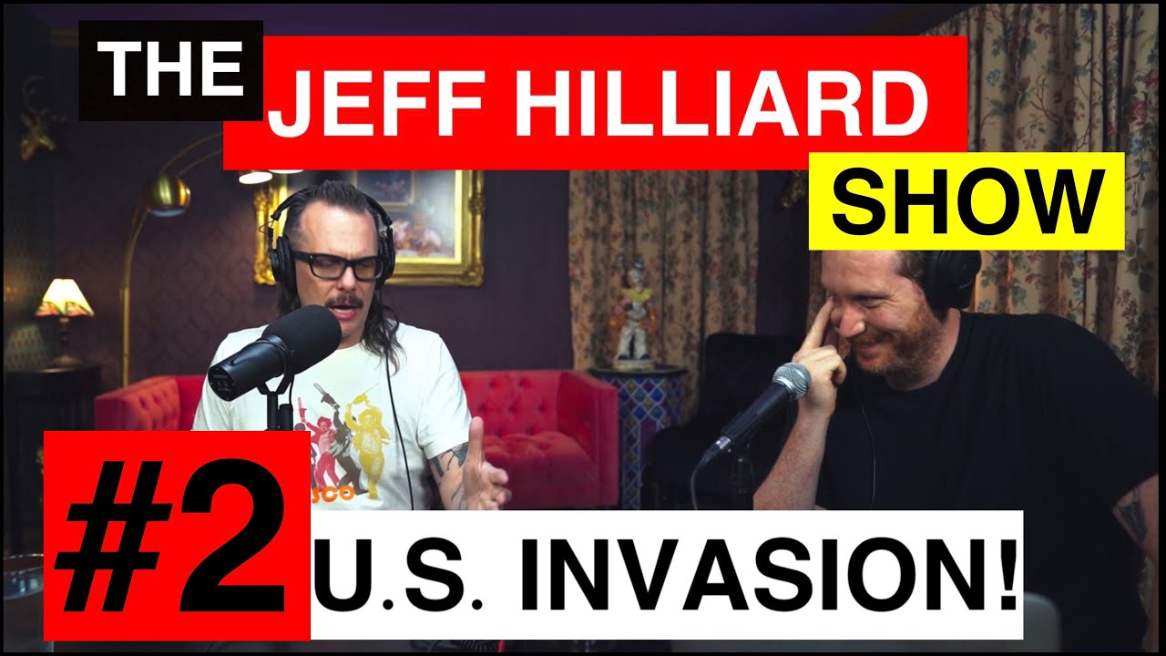 The Jeff Hilliard Show #2 - U.S. Invasion! - YouTube