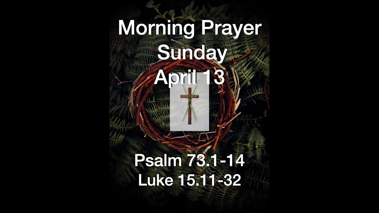 Morning Prayer Sunday April 13 - YouTube