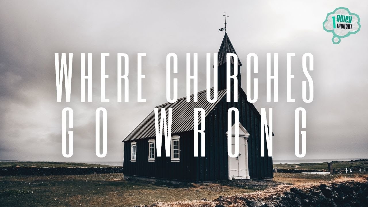Where Churches Go Wrong: The Church That Changes the World (2/9) | One ...