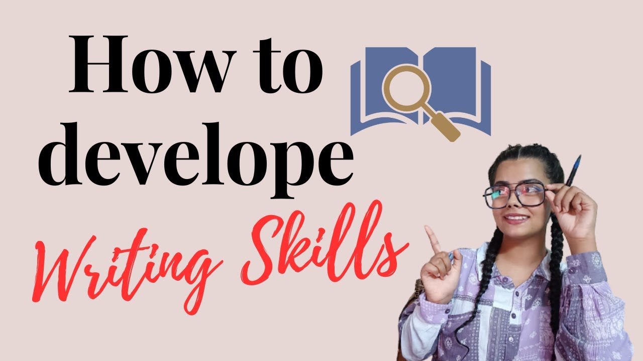 How To Improve Writing Skills YouTube How To Improve Writing Skills YouTube