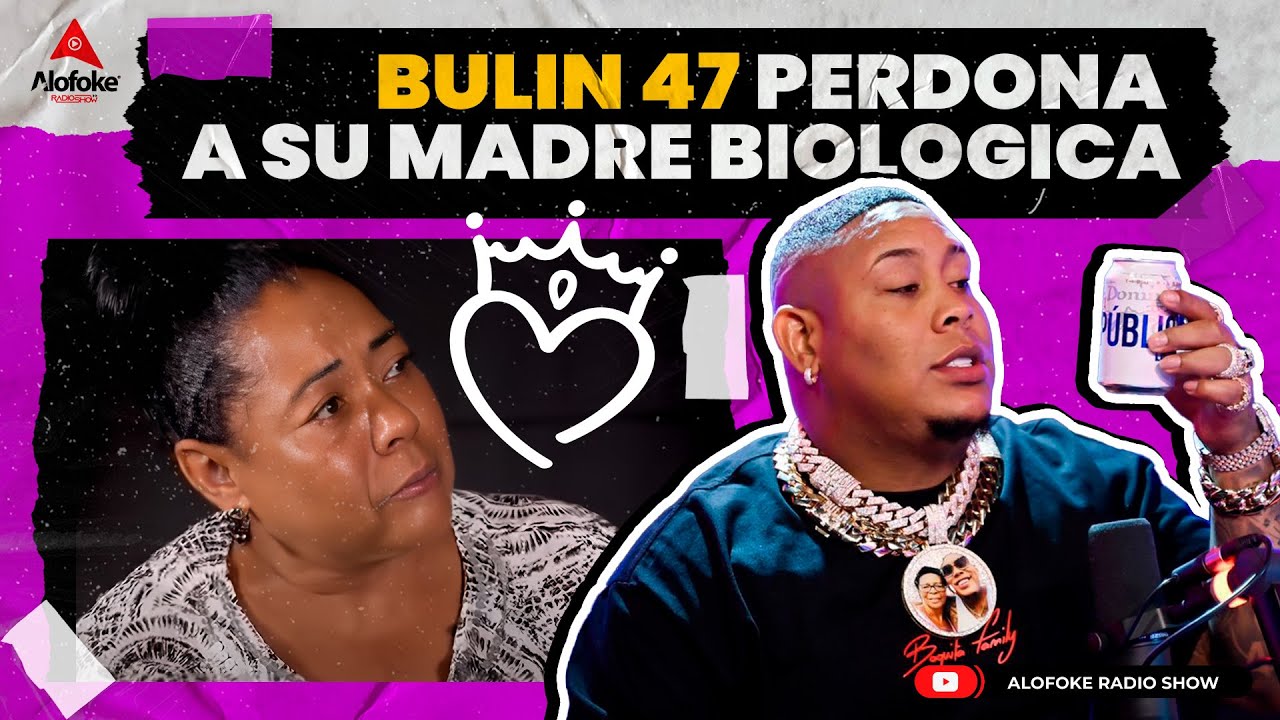BULIN 47 PERDONA A SU MADRE BIOLOGICA & LA PONE A VIVIR COMO UNA REINA ...