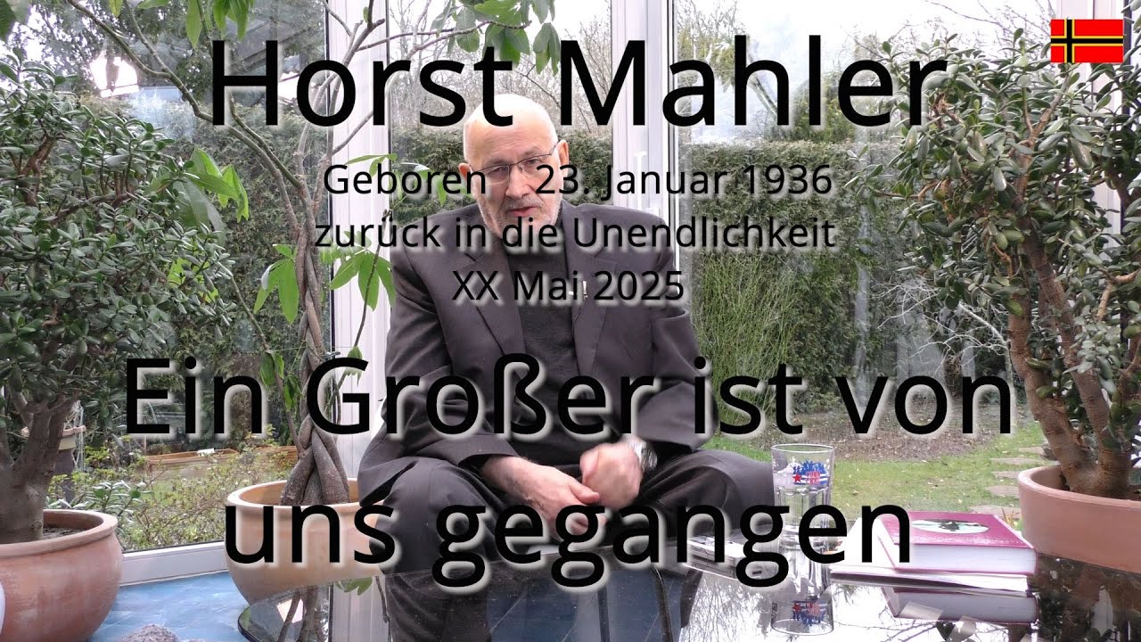 Horst Mahler am 27. Juli 2025 verstorben - YouTube