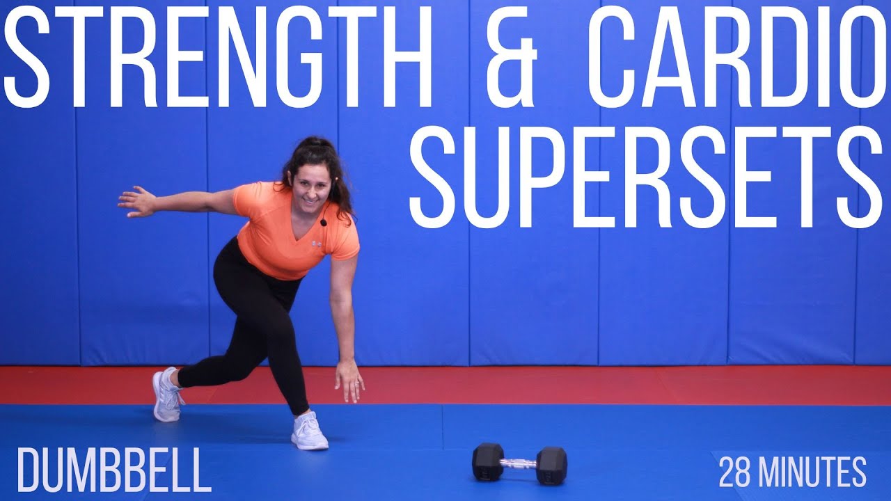 Cardio & Strength Supersets Workout | Dumbbell | Full Body - YouTube