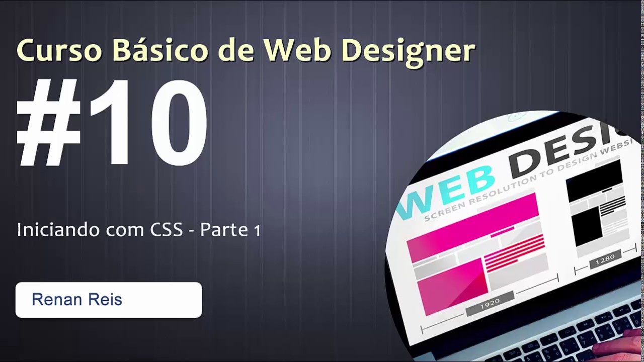 #10 Iniciando com CSS Parte 1 - Curso Básico de Web Designer - YouTube