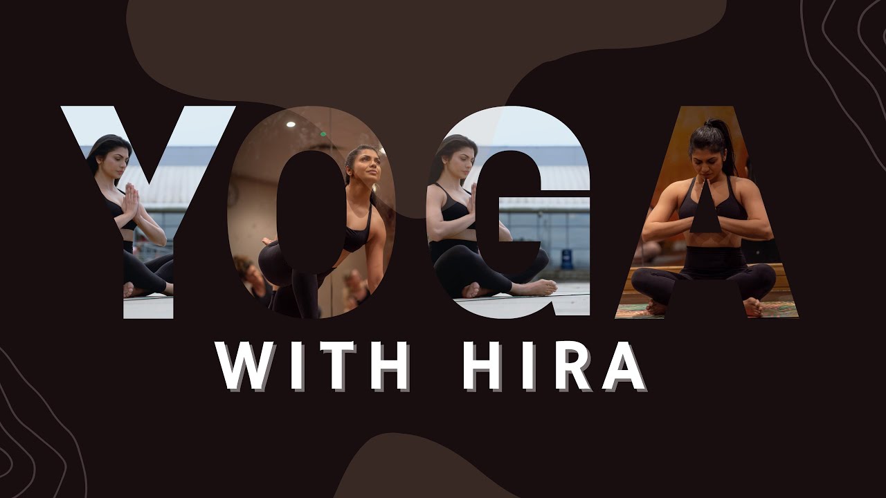 YOGA WITH HIRA SHAH - YouTube