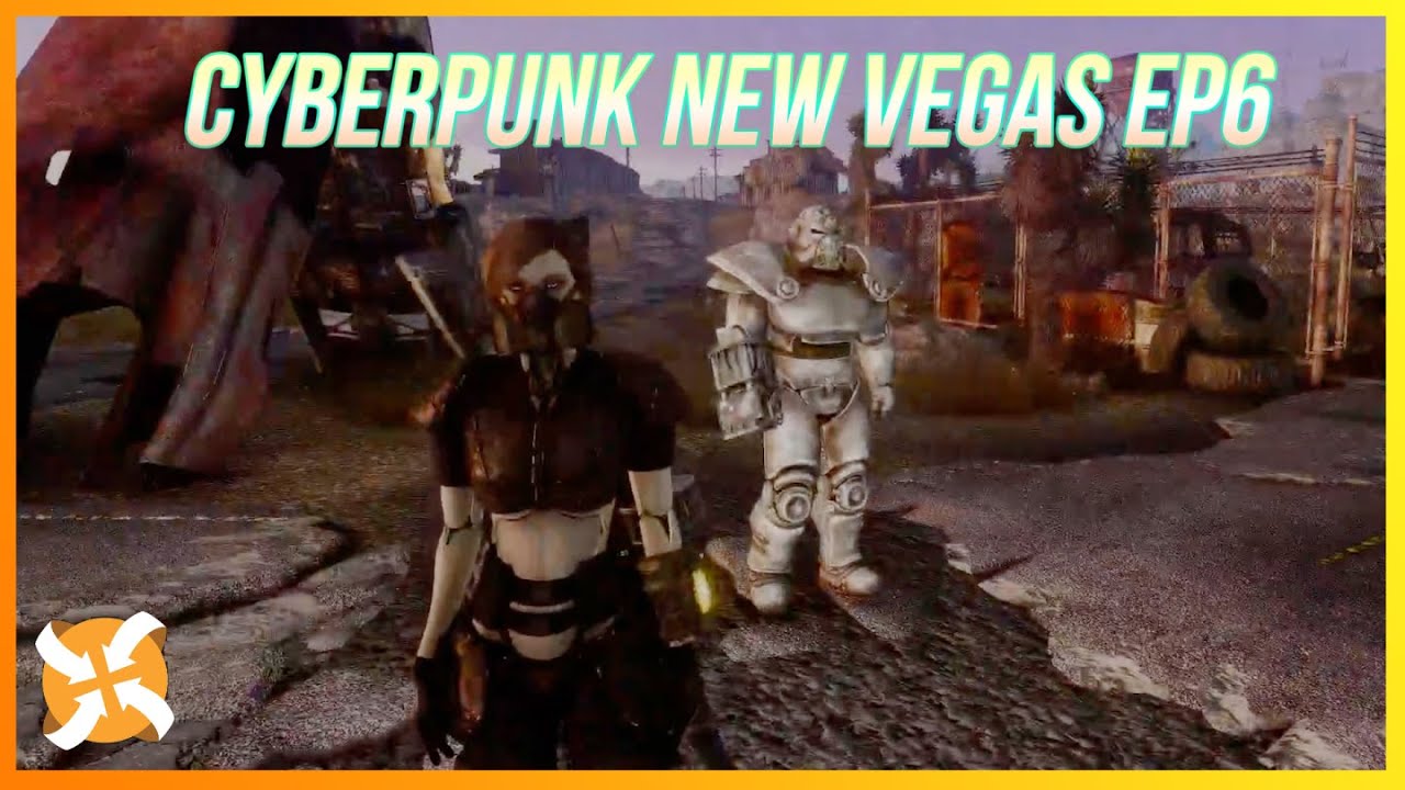 [FNV Ultra Modded] Cyberpunk New Vegas EP6 - YouTube