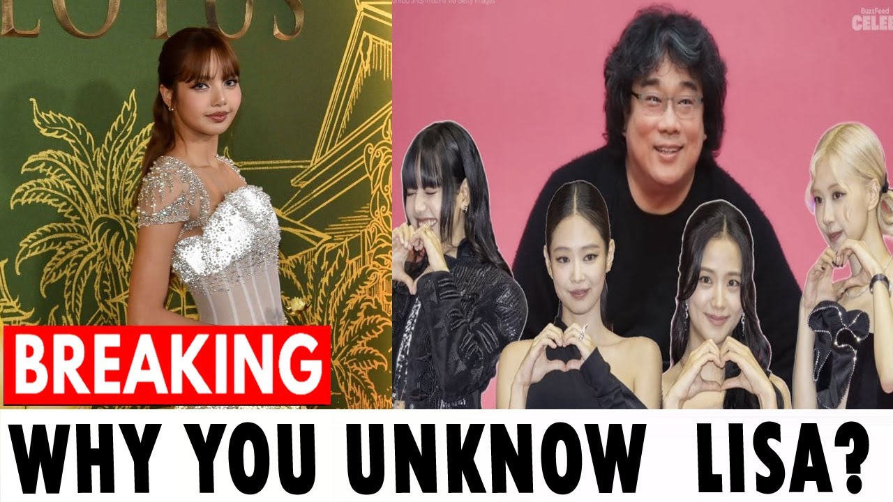 ‘So you know Blackpink, but not Lisa?’: Bong Joon-ho cops flak from ...