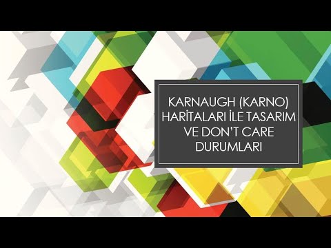 Sayısal Elektronik - Ders 12 || Karnough Haritaları ile Lojik Devre Tasarımı