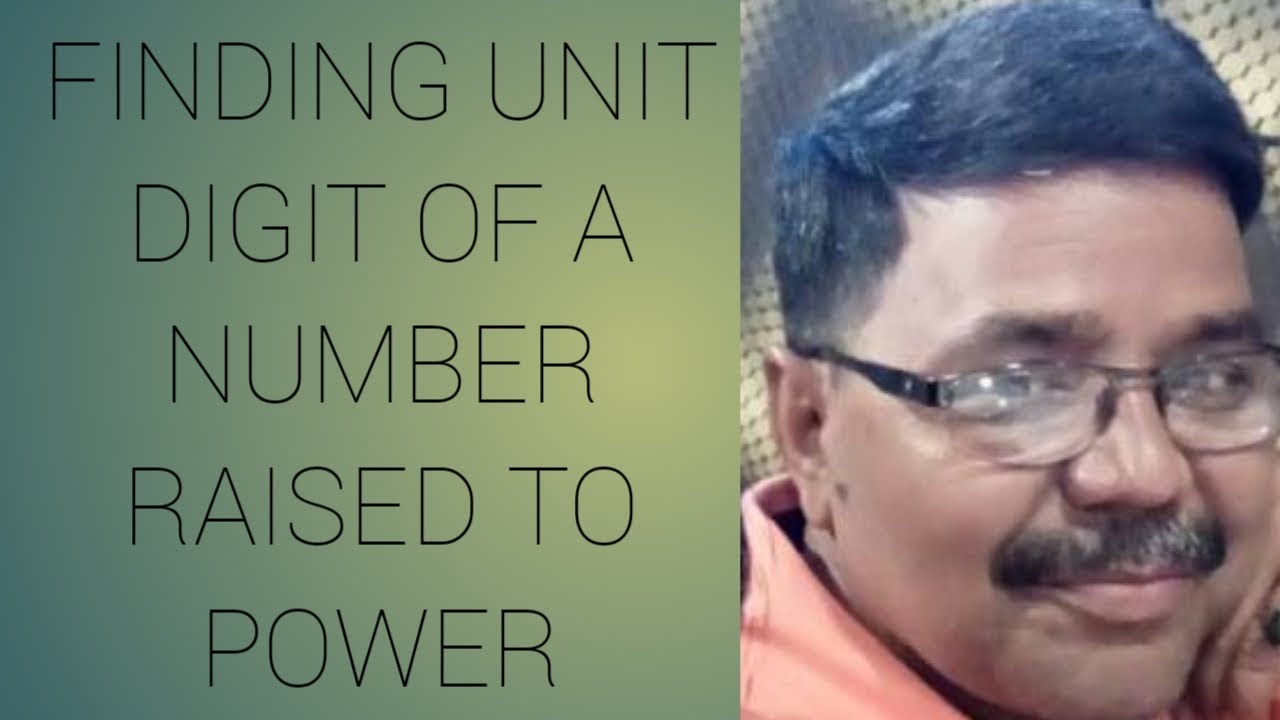 FINDING UNITS DIGIT OF A NUMBER RAISED TO POWER YouTube finding-units-digit-of-a-number-raised-to-power-youtube