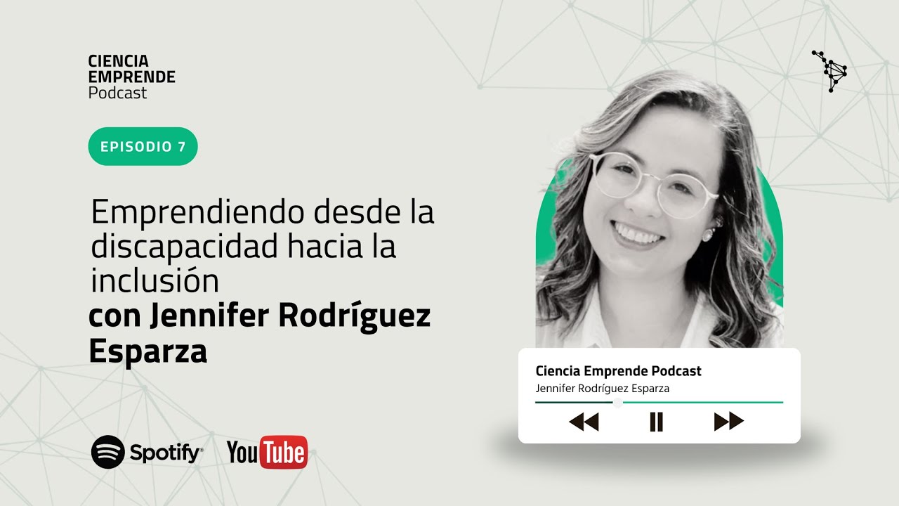 Ciencia Emprende Podcast T2E7 | Jennifer Rodríguez Esparza - YouTube