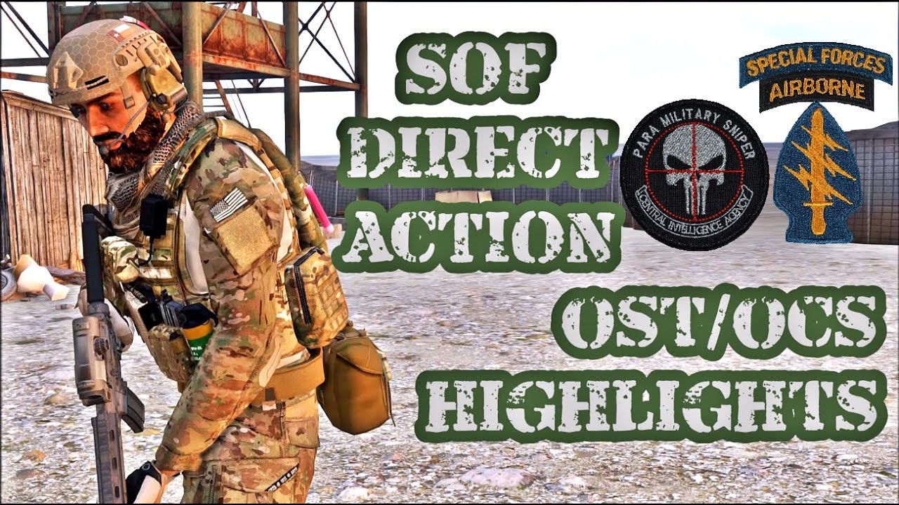 SOF Direct Action | OST & OCS | Highlights | Arma 3 Gameplay - YouTube