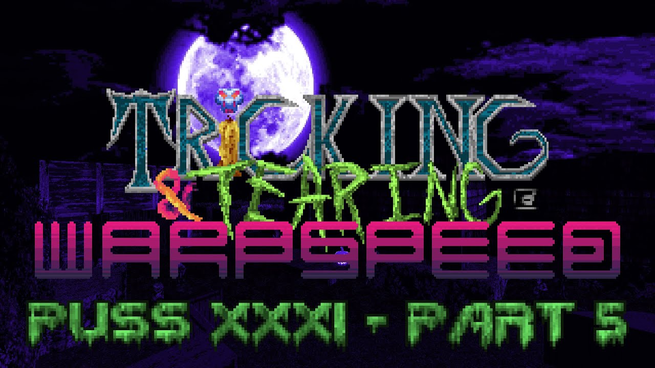 PUSS XXXI: TRICKING & TEARING @ WARPSPEED - Part 5 - YouTube