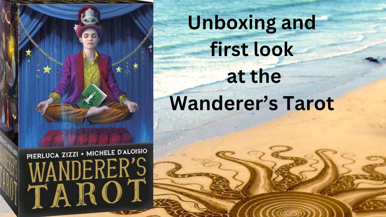 The Wanderer’s Tarot unboxing plus a sample reading from the guidebook ...