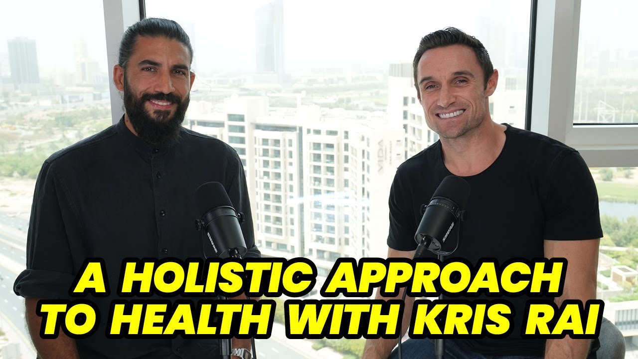 Episode 105 - A Holistic Approach To Health with Kris Rai - YouTube