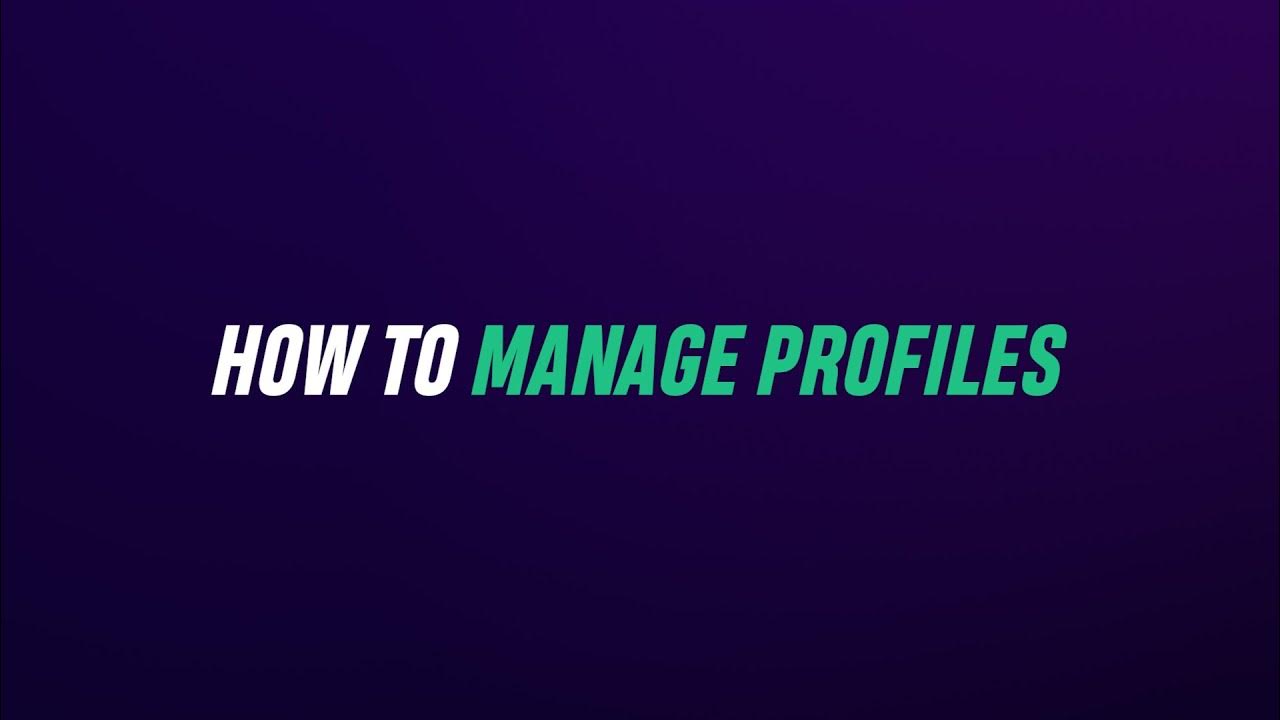 How to Manage Profile Settings - YouTube