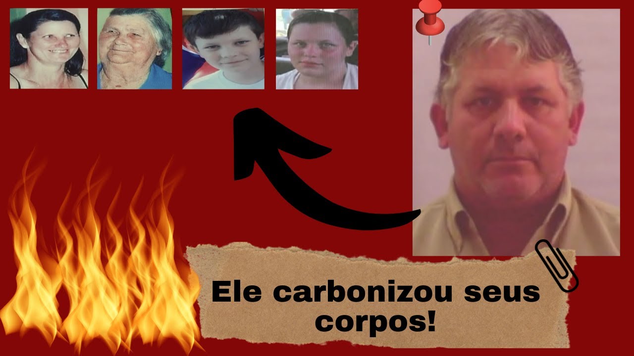 MATOU e CARBONIZOU sua FAMÍLIA / ainda fez mais uma VÍTIMA/ Gilmar ...