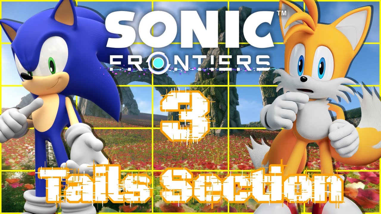 Tails Sections - Sonic Frontiers DLC - Part 3 - YouTube