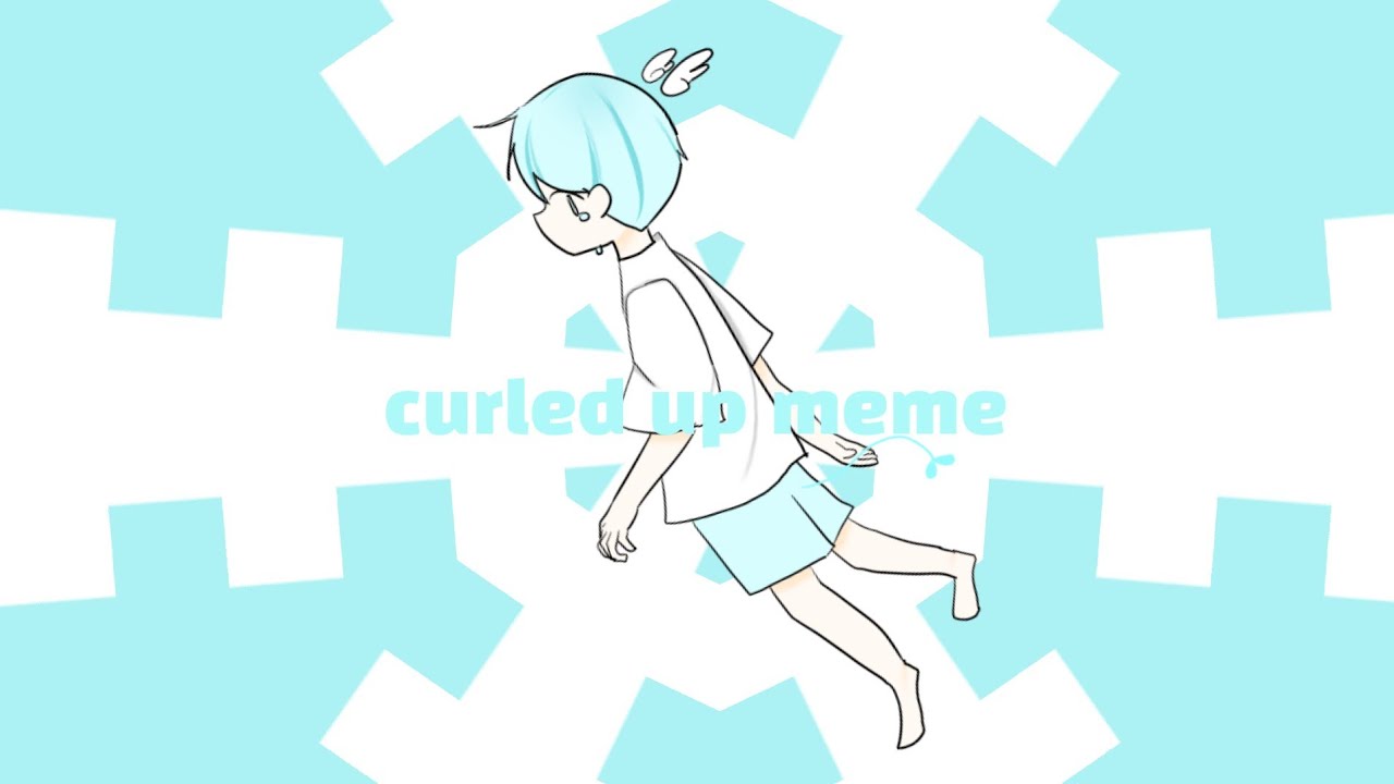 (Original) curled up meme - YouTube
