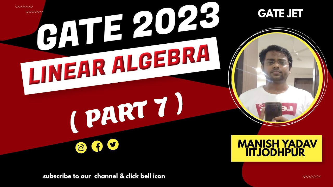 GATE 2023 || LINEAR ALGEBRA || PART -7 || SOLVED PYQ WITH CONCEPTS || # ...