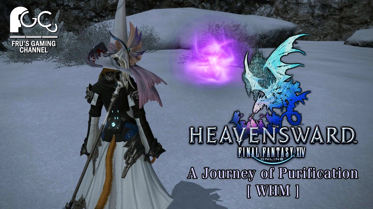FFXIV: Heavensward - A Journey of Purification [ WHM Lv 52 Quest ...