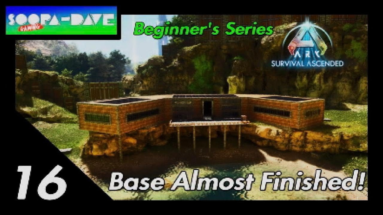 Ark Survival Ascended Base Almost Finished Beginner's Series - YouTube