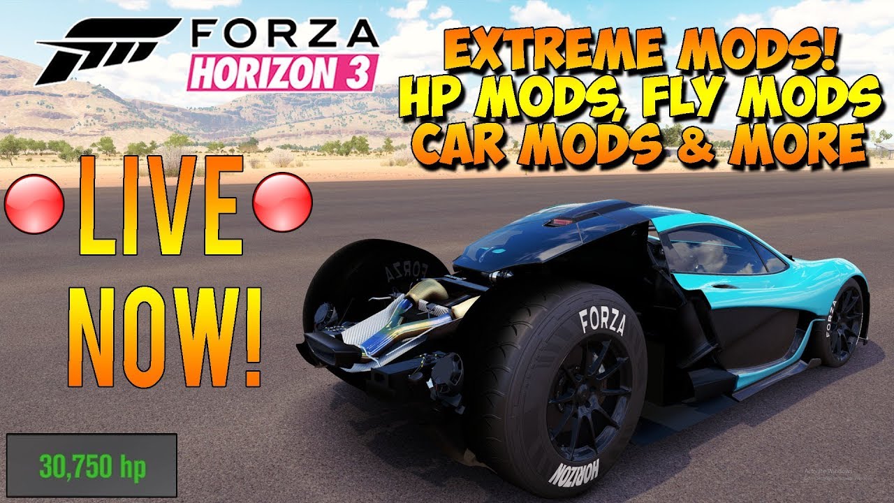 Forza Horizon 3 Mods - LIVE MODDING! Horsepower Mods, Flying Cars ...