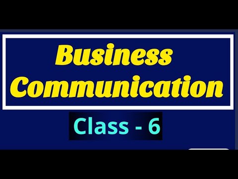 Business Communication - Class - 6 - YouTube