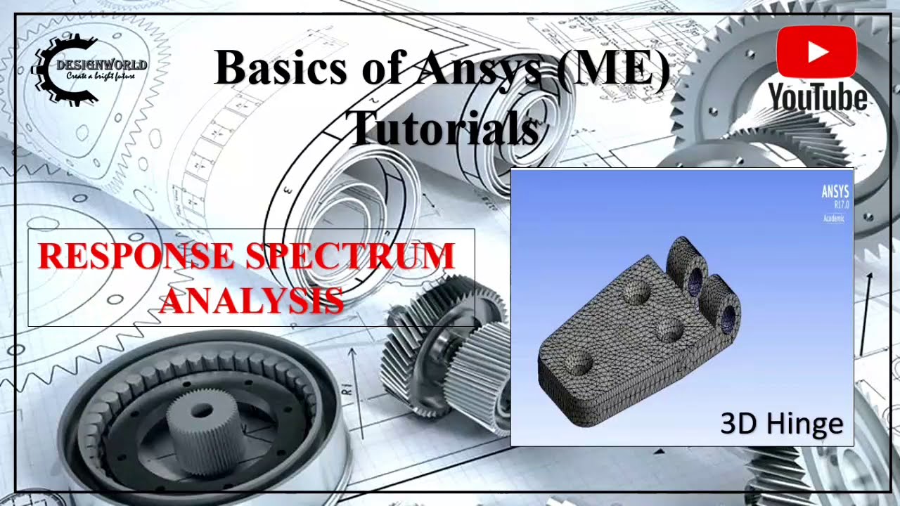 Response Spectrum Analysis | 3D Hinge | Basics of Ansys (ME) Tutorial ...