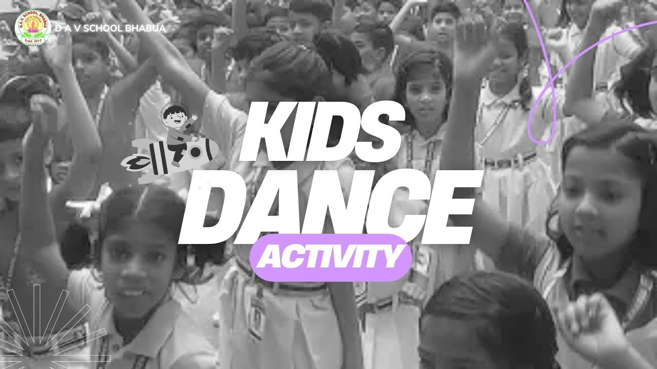 Kids dance activity || DAV school kids activity | DAV school bhabua ...