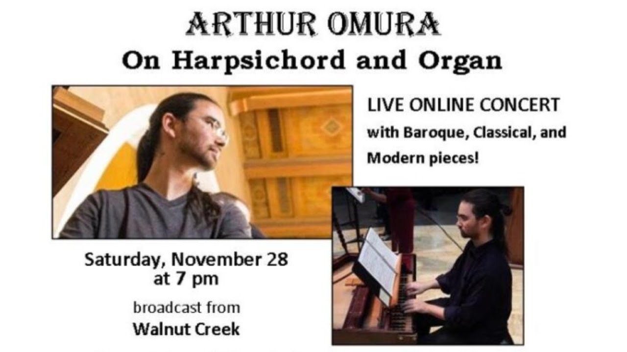 2020-11-28 Arthur Omura - Organ and Harpsichord - YouTube