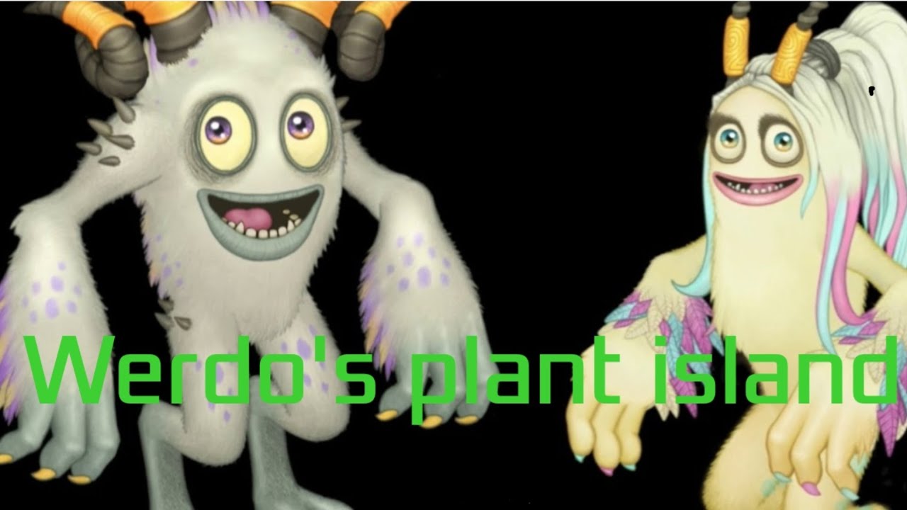 werdo's on plant island - YouTube