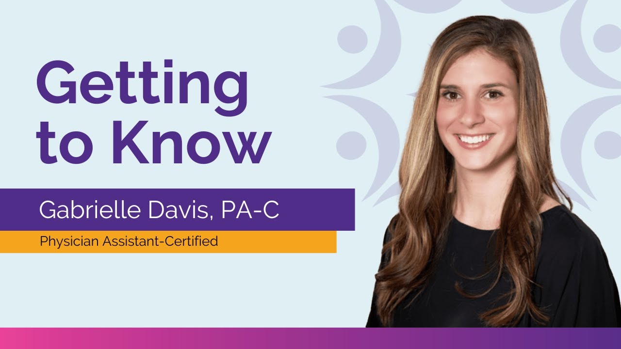 Getting to Know Gabrielle (Ellie) Davis, PA-C - YouTube