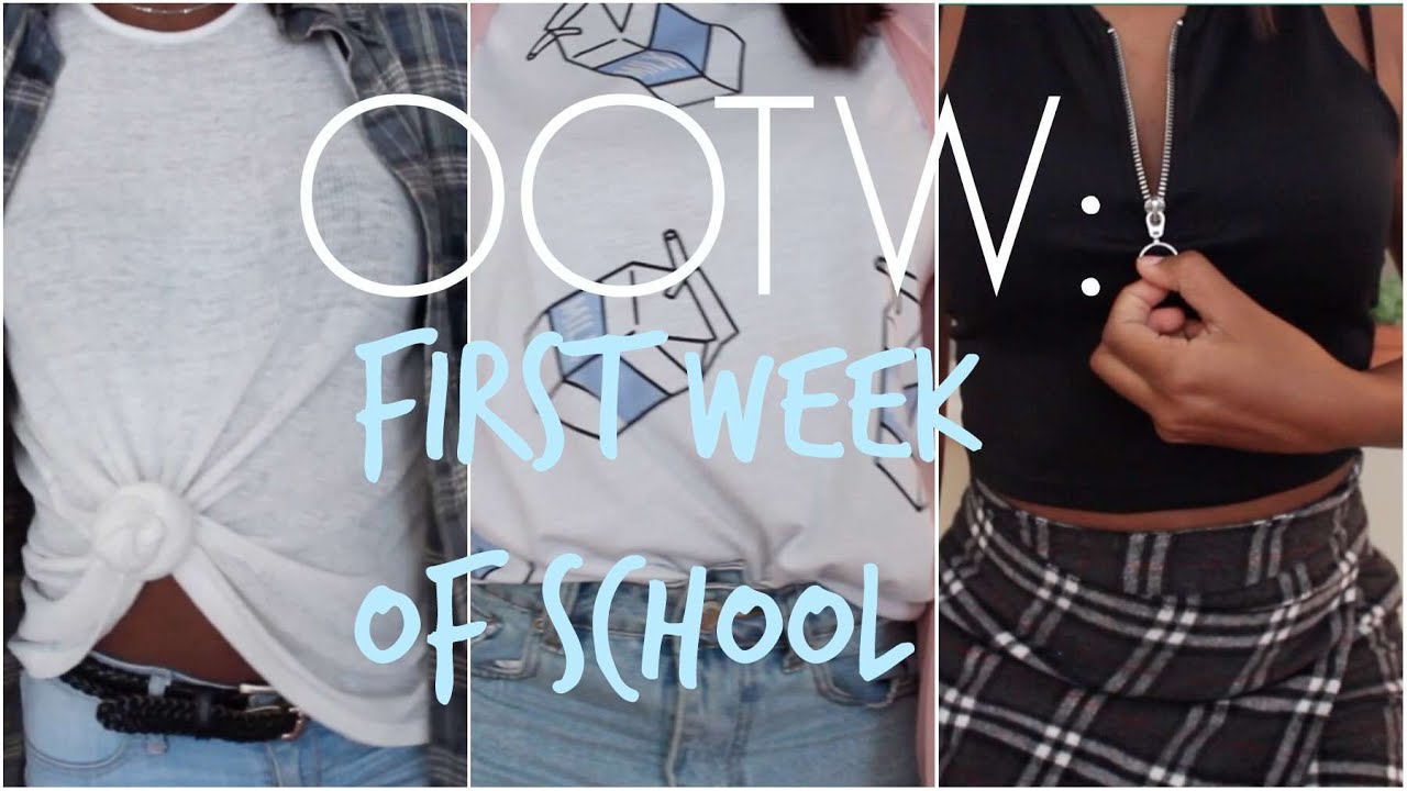 OOTW: FIRST WEEK OF SCHOOL! - YouTube